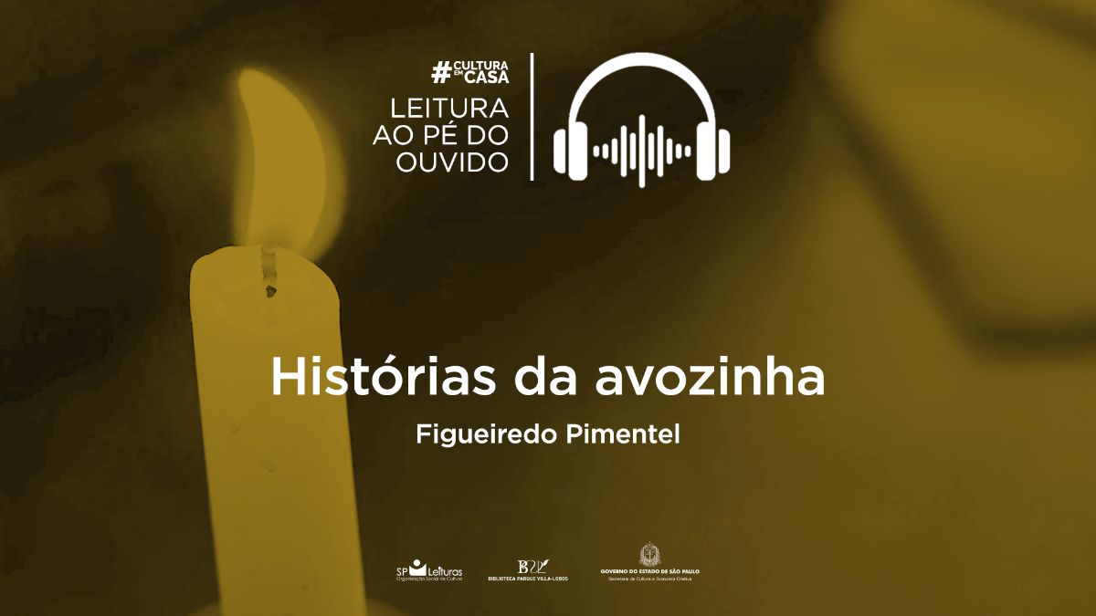 Leitura ao Pé do Ouvido apresenta conto do livro Histórias da Avozinha ...