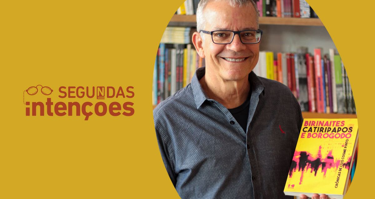 Segundas Intenções recebe o escritor Luis Cosme Pinto no encontro de ...